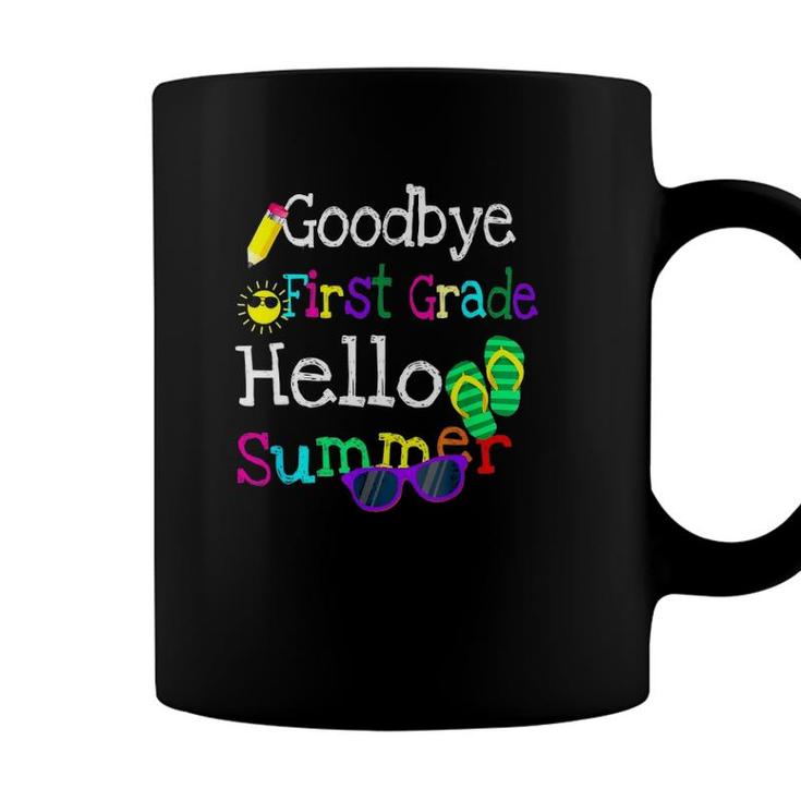 Goodbye First Grade Hello Summer Last Day Of School Art Tees Coffee Mug ...
