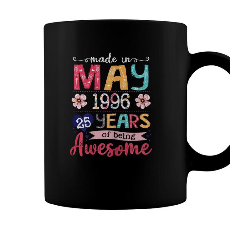 May Girls 1996 25Th Birthday 25 Years Old Made In 1996 Ver2 Coffee Mug ...