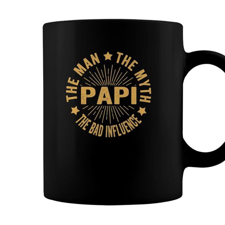 Papi The Man The Myth The Bad Influencedaddy Grandpa Coffee Mug | Seseable