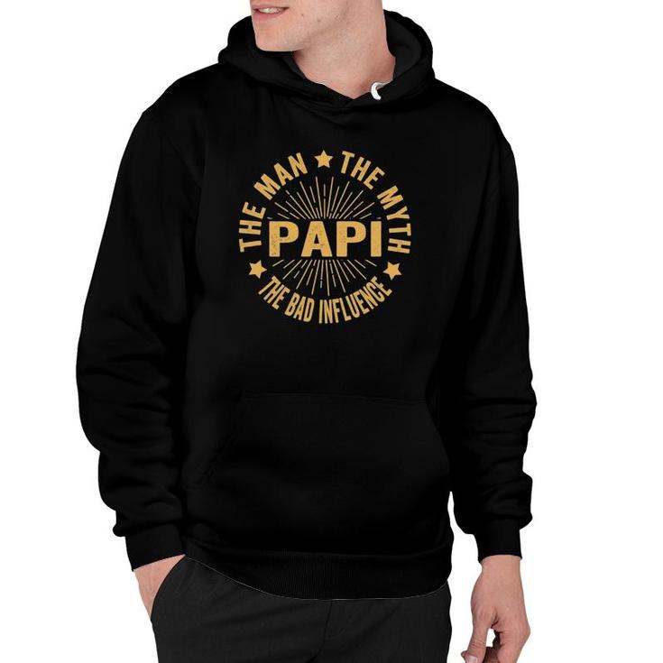 Papi The Man The Myth The Bad Influencedaddy Grandpa Hoodie | Seseable