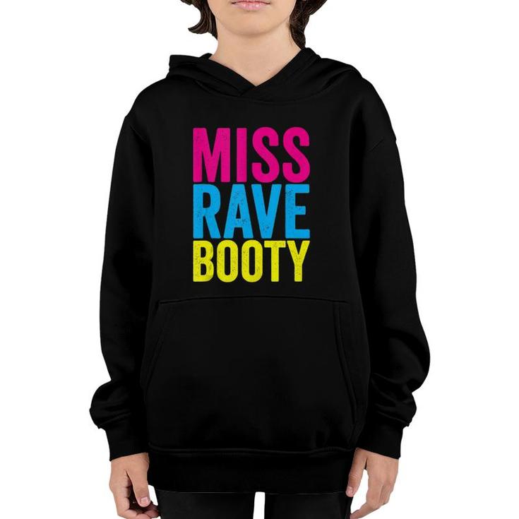 Miss Rave Booty Quote Trippy Outfit Edm Music Festival Youth Hoodie ...