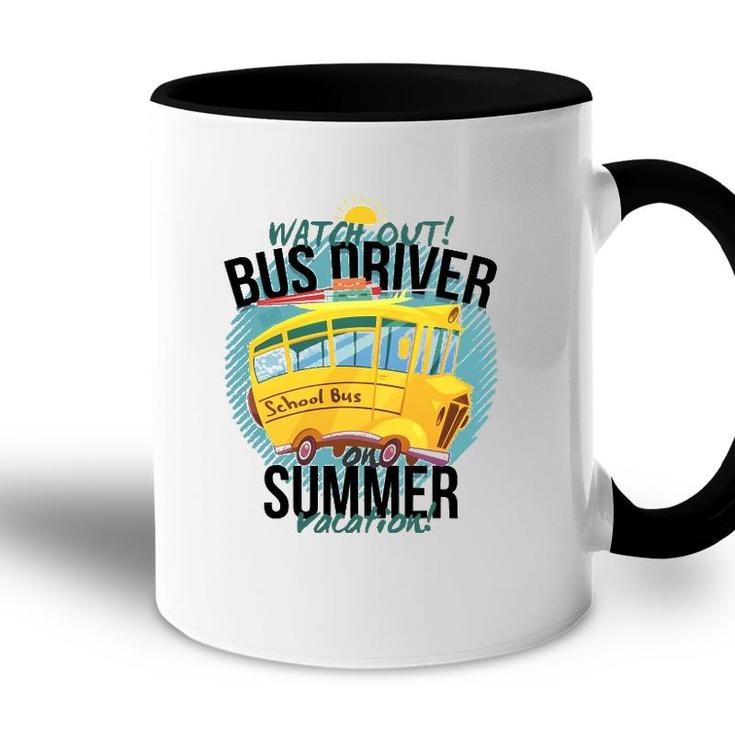 Funny Last Day Of School Bus Driver Summer Vacation Accent Mug | Seseable
