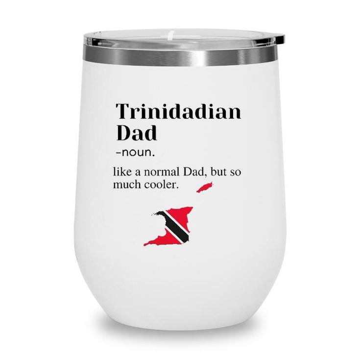 Trinidad And Tobago Pride Flag Dad Fathers Day Father Trini Wine ...