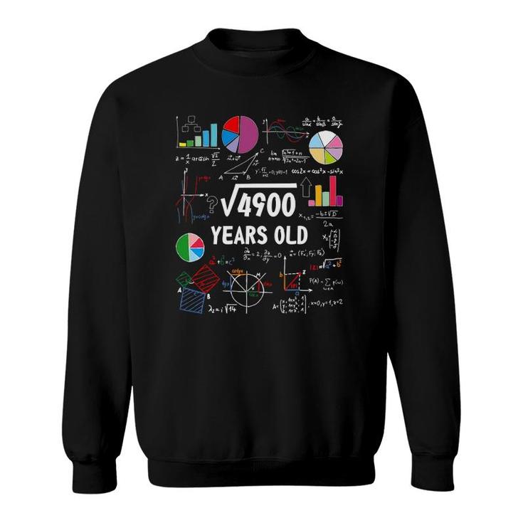 70 Years Old Math Square Root Of 4900 70Th Birthday Sweatshirt | Seseable