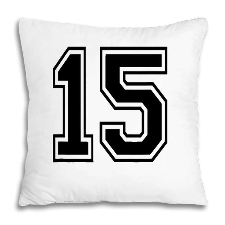 Number 15 Sports Jersey Player Uniform Number 15Th Birthday Pillow ...