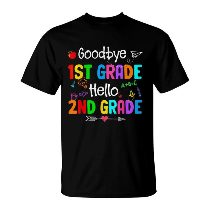 Goodbye 1St Grade Hello 2Nd Grade I Come Teacher Student T-Shirt | Seseable